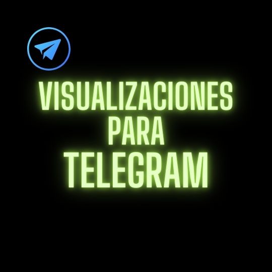 Comprar visualizaciones Telegram - 500 o mas visualizaciones